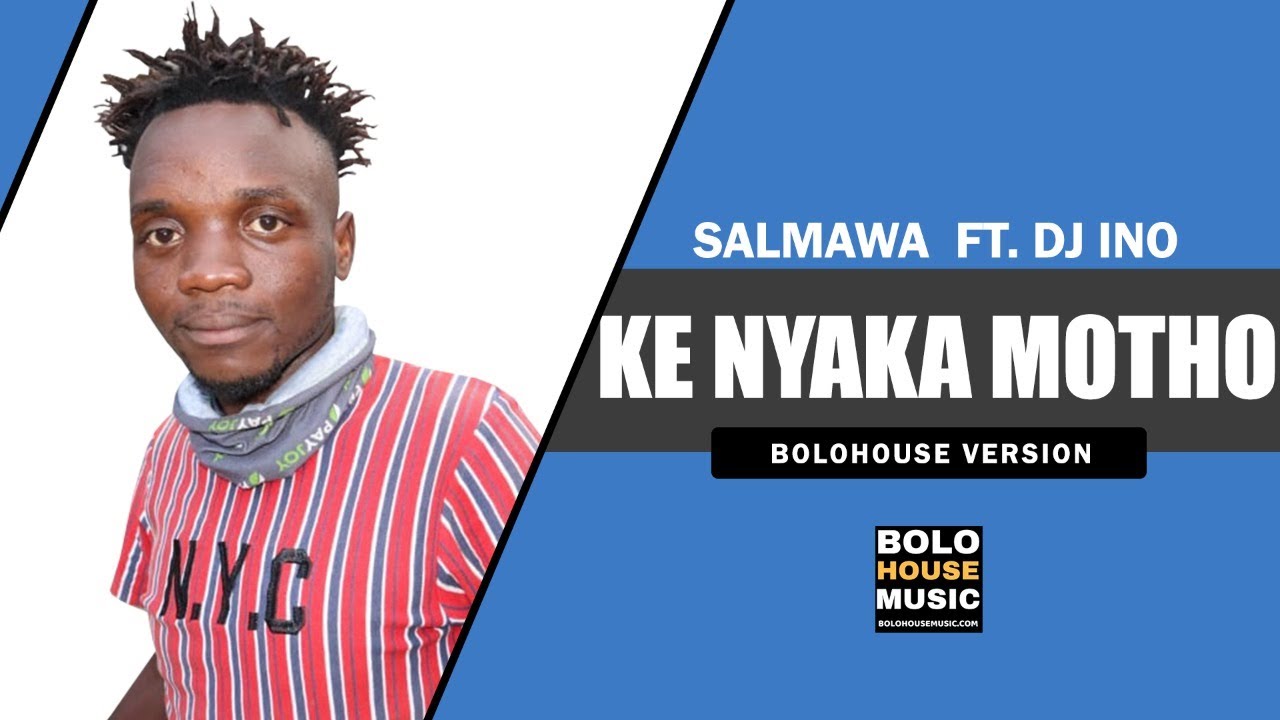 Salmawa Feat DJ Ino - Ke Nyaka Motho (Original Audio) - YouTube