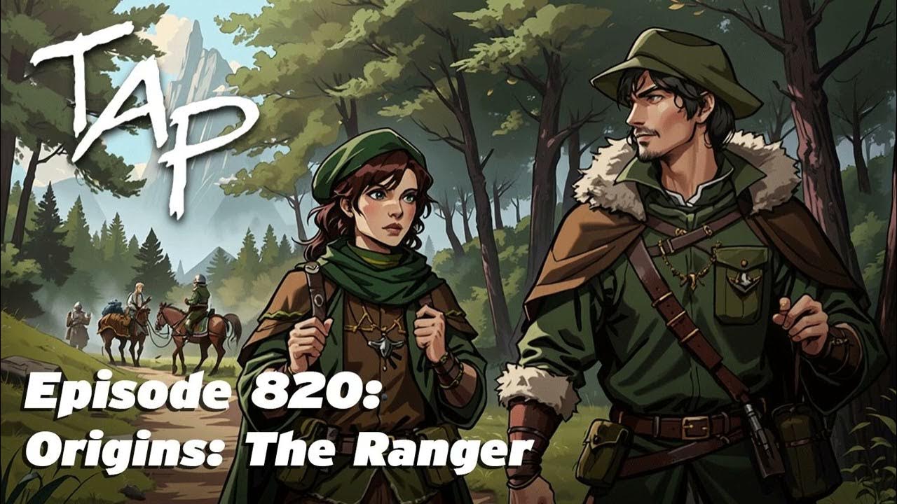 TAP 820 - Origins: The Ranger - YouTube