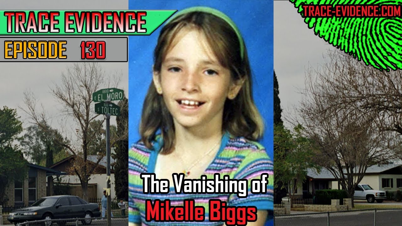 130 - The Vanishing of Mikelle Biggs - YouTube