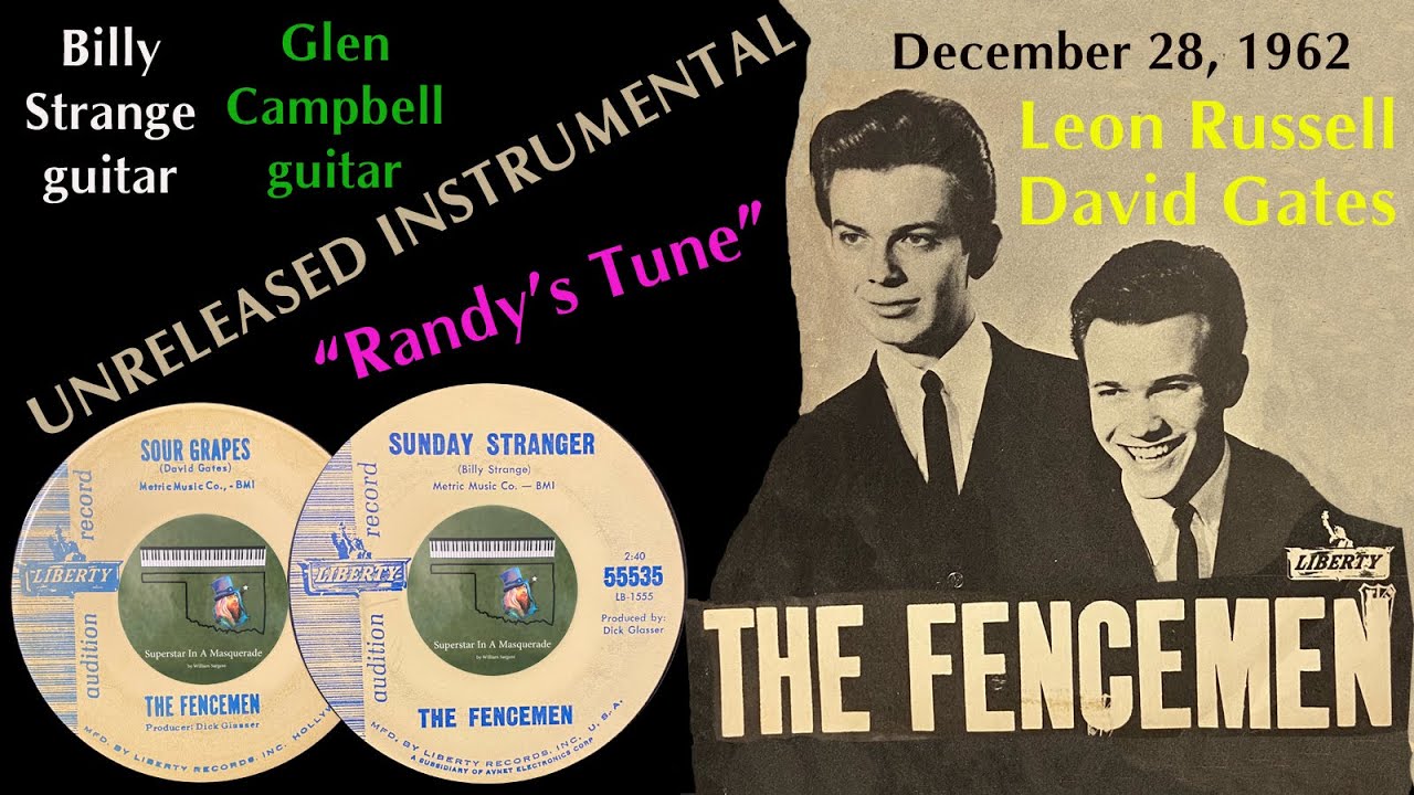 David Gates - Leon Russell UNRELEASED "Randy's Tune" 1962 The Fencemen ...