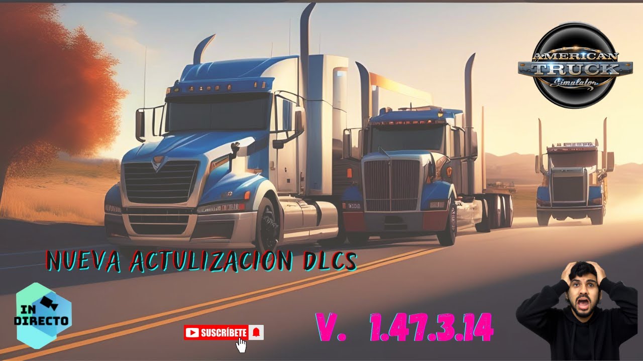 American Truck Simulator nueva actualizacion de dlcs ats 1.47.3.14s ...