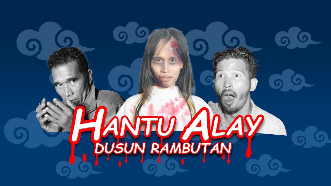 Film Pendek : Movie Hantu Alay Dusun Rambutan - YouTube