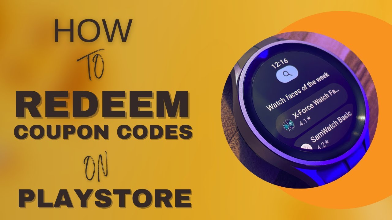 How to Redeem Coupon Code on Playstore to Get Discount on Watch Face ...
