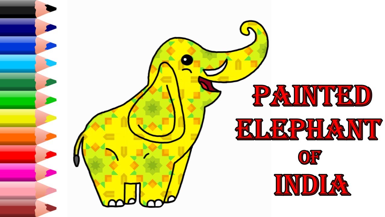 Painted Elephant of India / How to Draw an Elephant Easy Step-by-Step ...