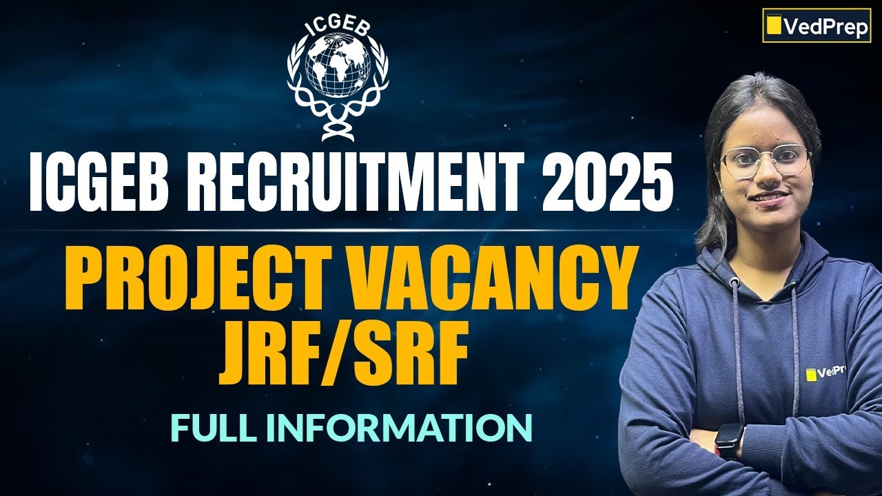 🎯 ICGEB Recruitment 2025 | JRF/SRF Project Vacancies | Complete Guide ...