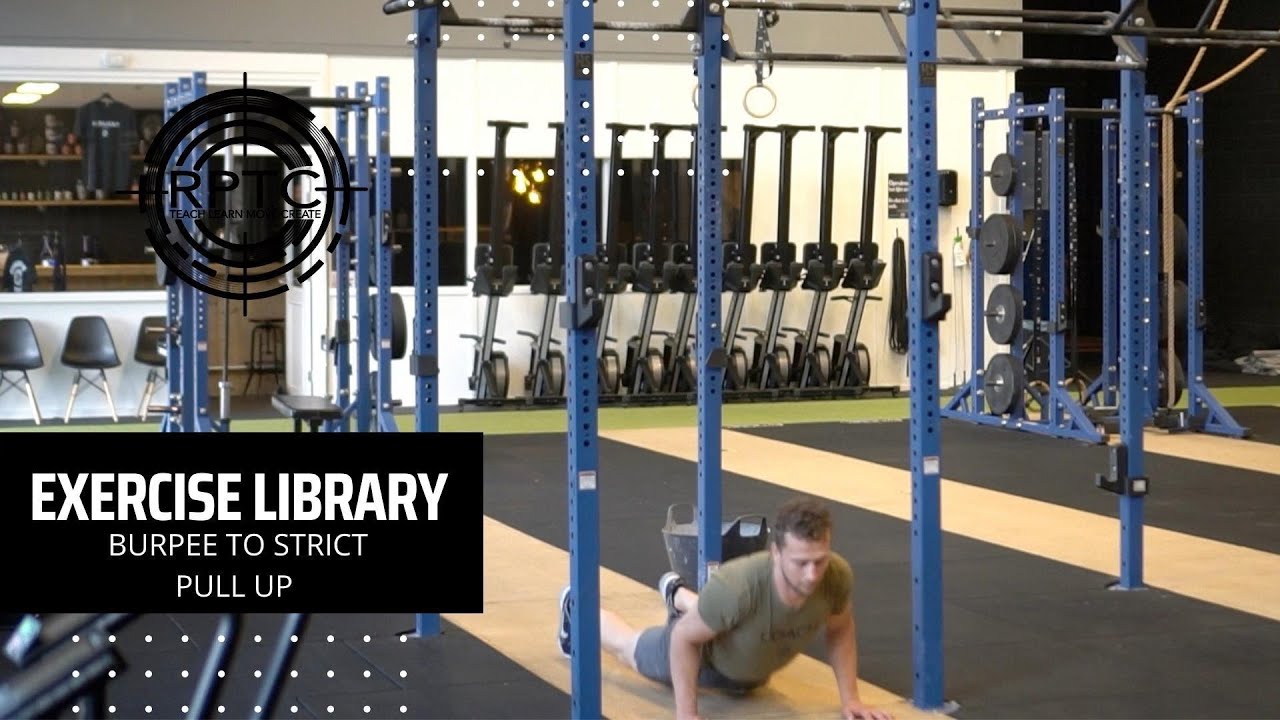 Burpee to Strict Pull Up - RPTC Exercise Library - YouTube