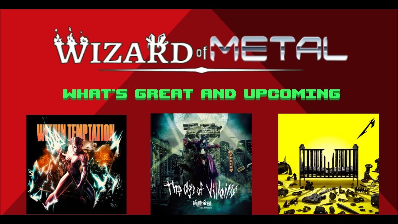 Wizard of METAL! - What's Great and Upcoming - YouTube