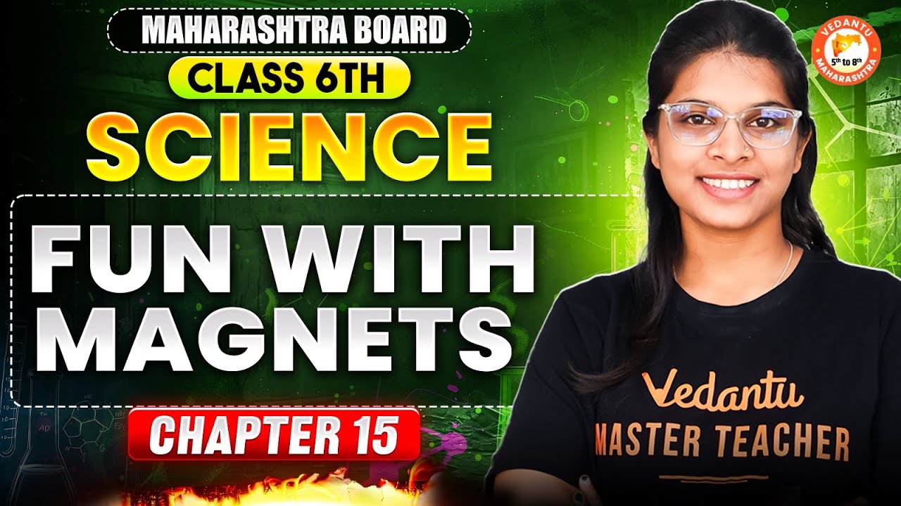 Fun With Magnets Class 6th | Science Class 6 Chapter 15 Fun With ...