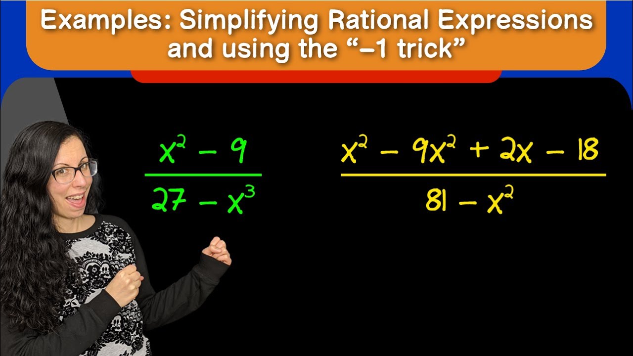 Examples: Using The "-1 Trick" to Simplify Rational Expressions ...