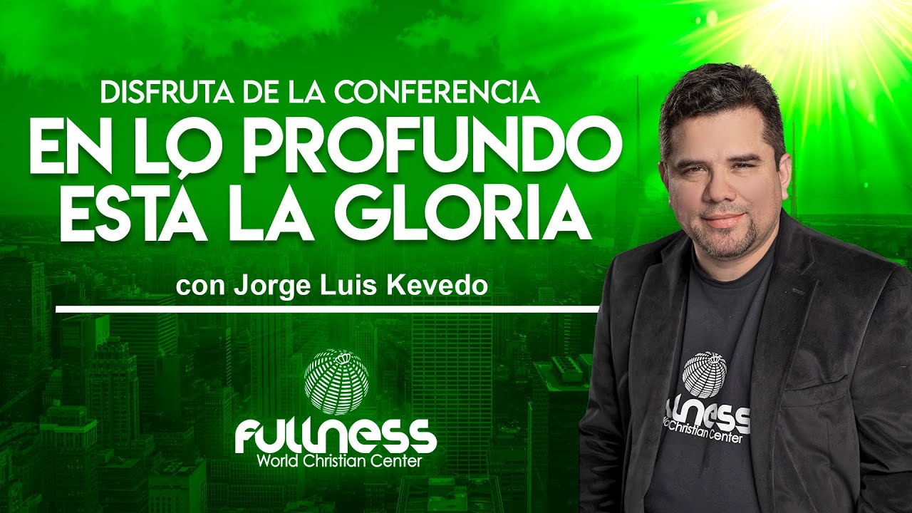 EN LO PROFUNDO ESTÁ LA GLORIA #162 - FULLNESS WCC - JORGE LUIS KEVEDO ...