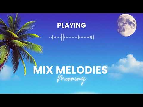 Morning Music Mix Energizing Relaxing and Inspiring - YouTube