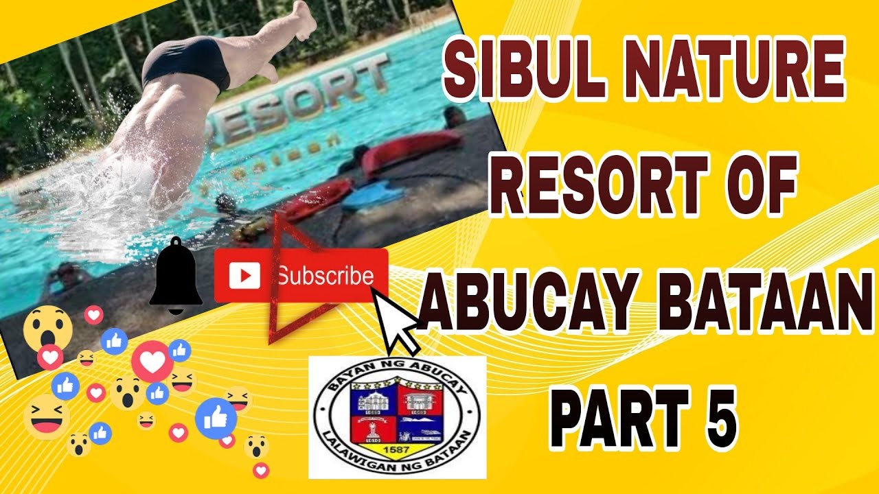 SIBUL NATURE RESORT OF ABUCAY BATAAN PART 5 - YouTube