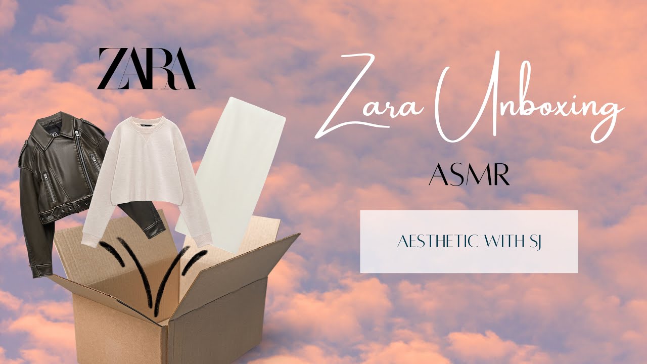 February Zara Unboxing - ASMR - Fashion - Aesthetic - YouTube
