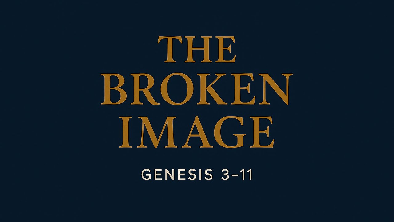 The Fall and The Fractured Image of God | Genesis 3-11 - YouTube