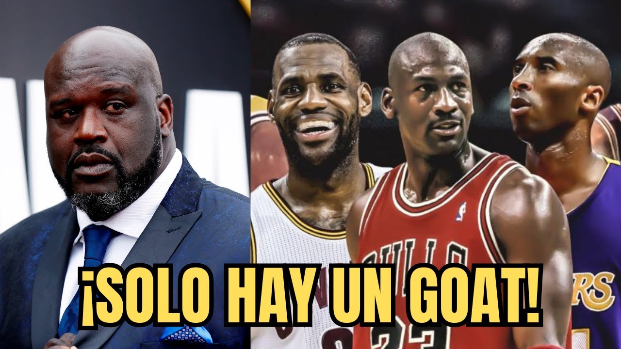 🔥SHAQUILLE O’NEAL SENTENCIA EL DEBATE DEL GOAT EN LA NBA - YouTube