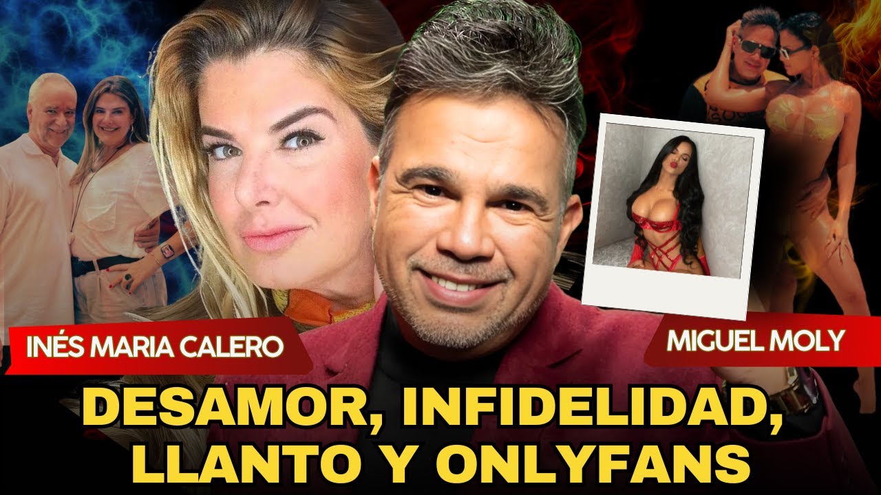 LA HISTORIA JAMÁS CONTADA DE MIGUEL MOLY E INÉS MARIA CALERO - YouTube