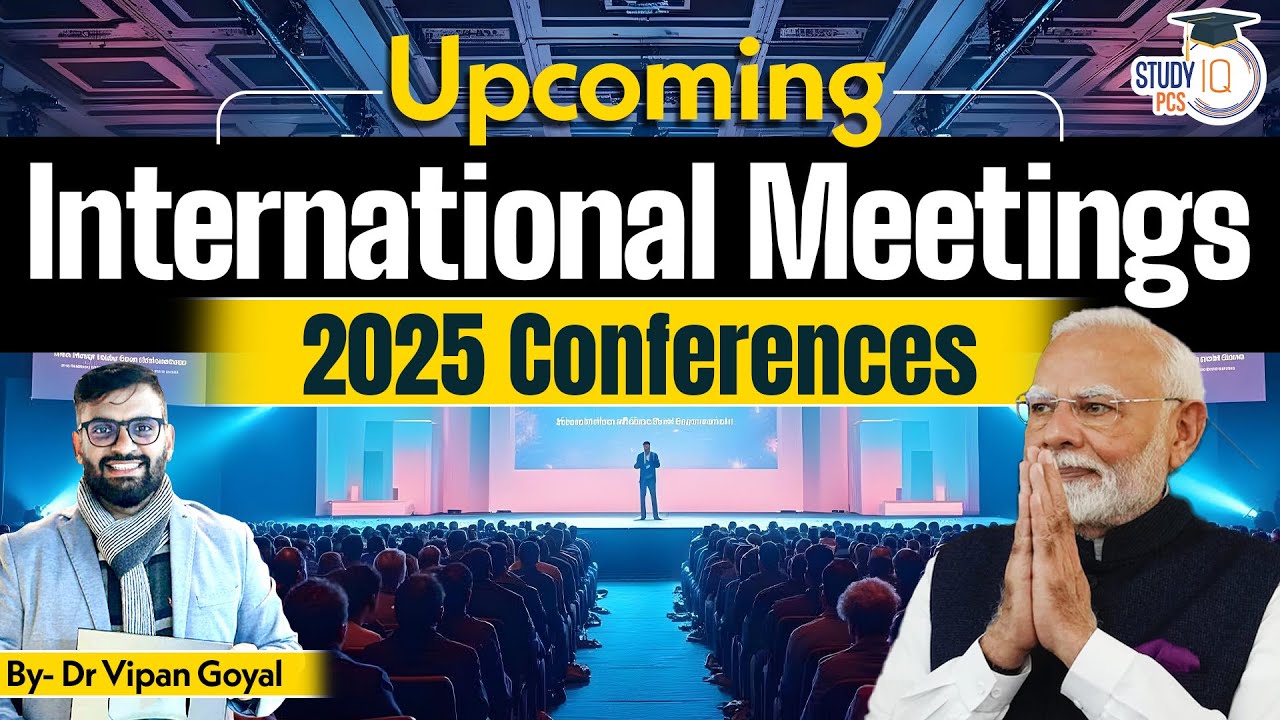 Upcoming International Conferences and Summits 2025 Current Affairs l ...