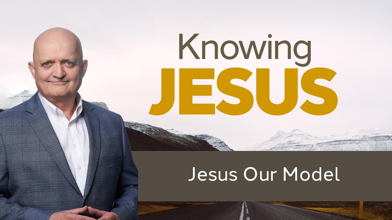 Jesus Our Model - YouTube