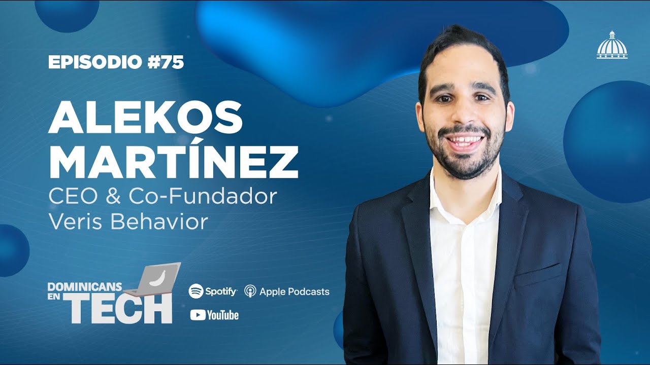 Episodio 75: Alekos Martinez CEO y Co-Fundador de @verisbehavior - YouTube