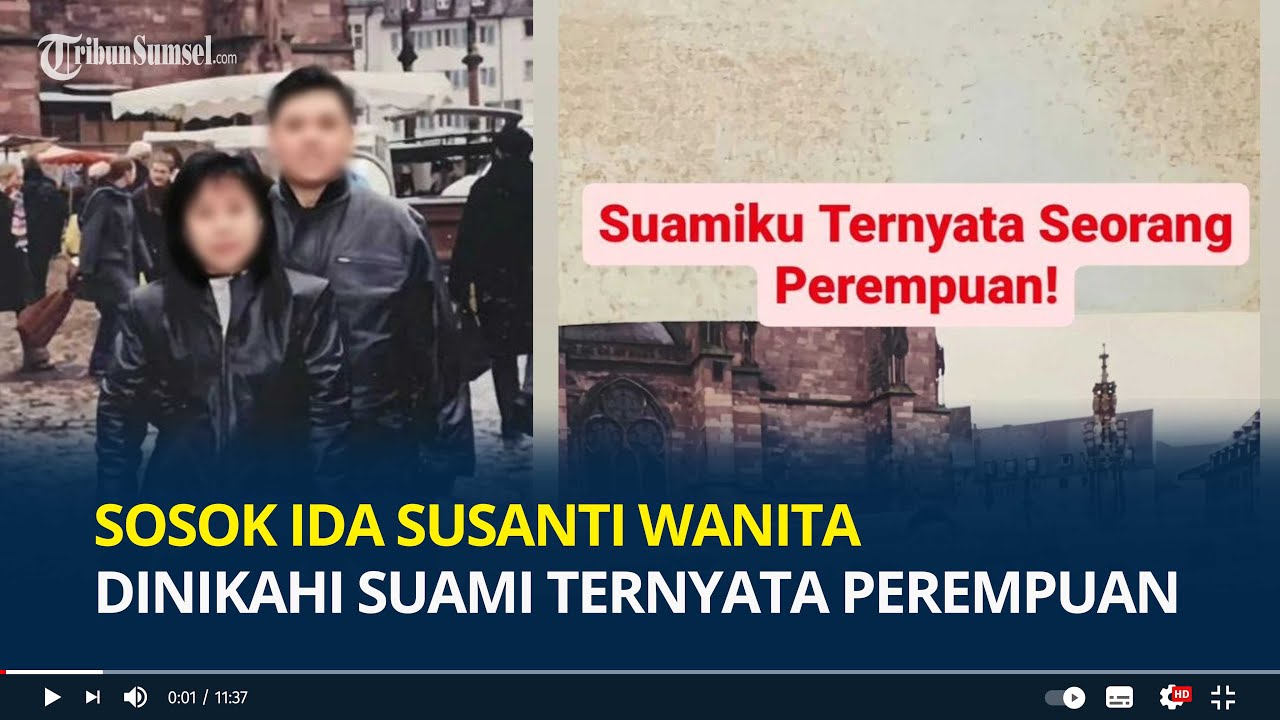 Sosok Ida Susanti Wanita Dinikahi Suami Ternyata Perempuan, 21 Tahun Ditipu dan Diancam akan ...