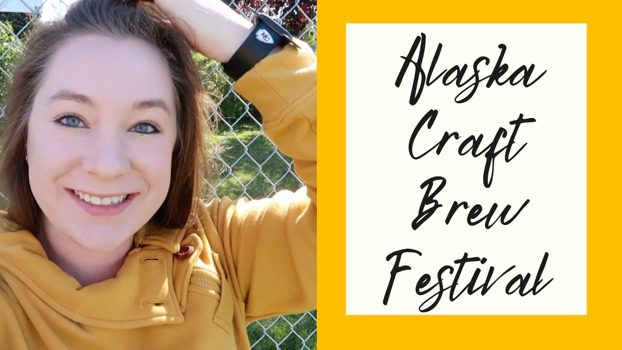 Alaska Craft Brew Festival: Summer Edition 2021 - YouTube