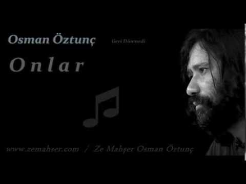 Onlar (Osman Öztunç)