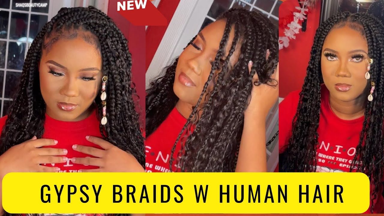 HOW TO: GYPSY BRAIDS W/HUMAN HAIR| PROTECTIVE STYLE - YouTube