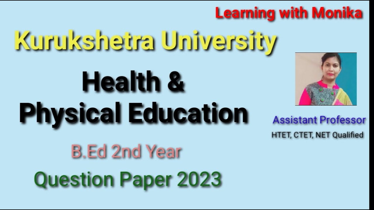 Health & Physical education B.Ed question paper 2023 kurukshetra ...