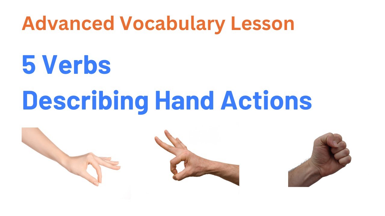 Learn 5 English Verbs for Hand Actions in 2 Minutes! - YouTube