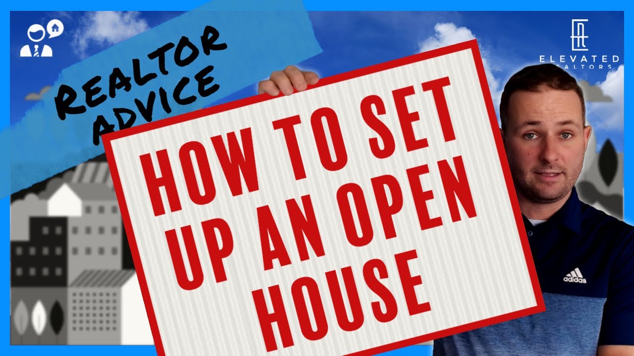 How to Set Up an Open House - YouTube