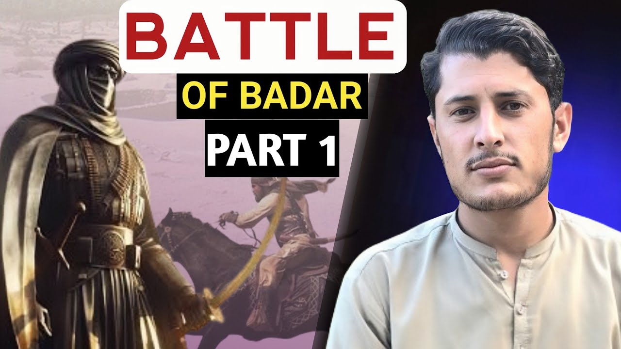 The battle of badar: A turning point in Islamic history. - YouTube