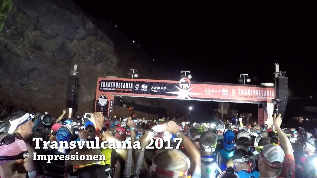 Transvulcania 2017 - Impressionen vom Ultramarathon über La Palma - YouTube
