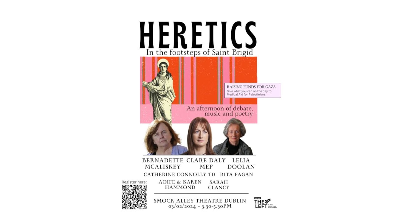 Heretics: In the footsteps of St Brigid, feat. Clare Daly, Bernadette ...