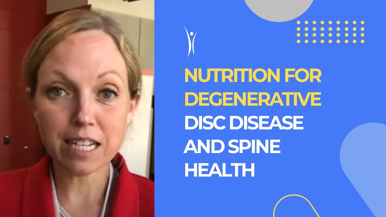 Nutrition for Degenerative Disc Disease and Spine Health - YouTube