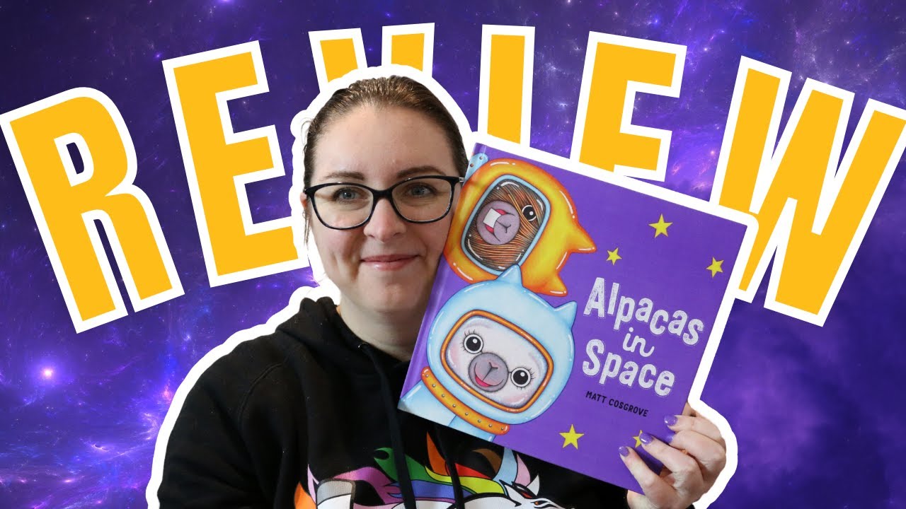 Picture Book Review: Alpacas In Space by Matt Cosgrove - YouTube