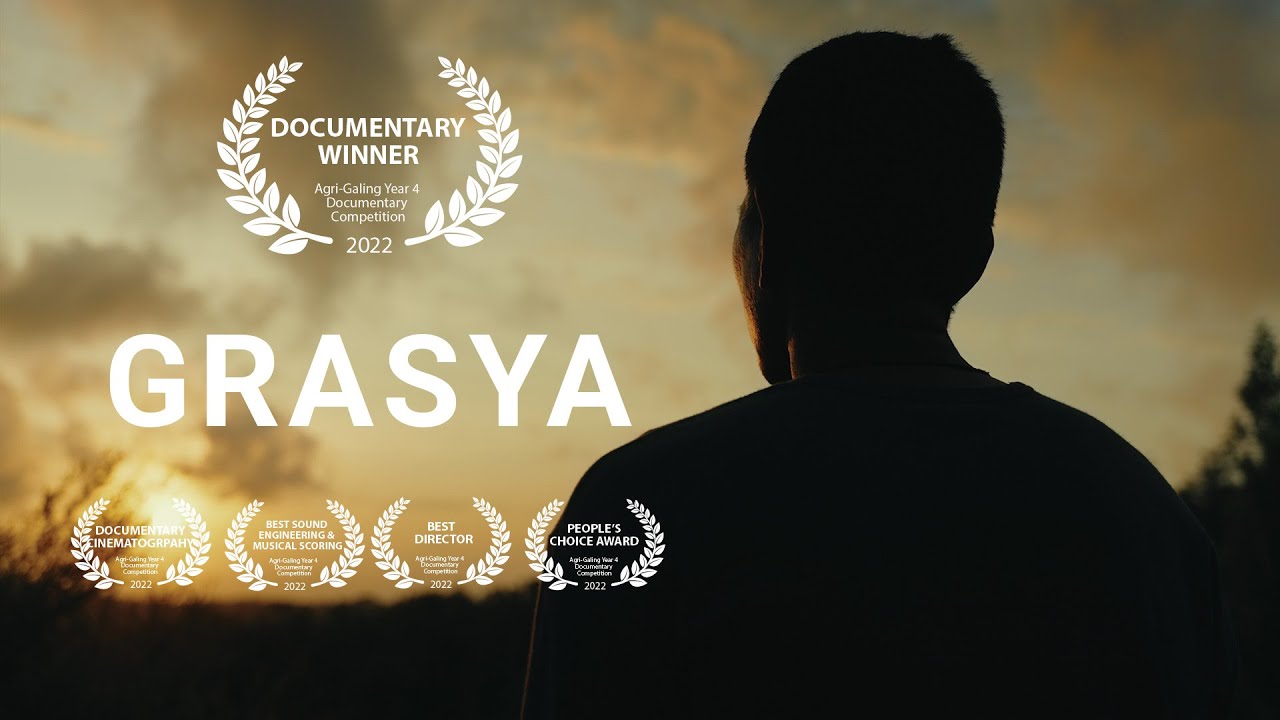 "GRASYA" Agri-Galing Year 4 Documentary Film Competition Grand Champion ...