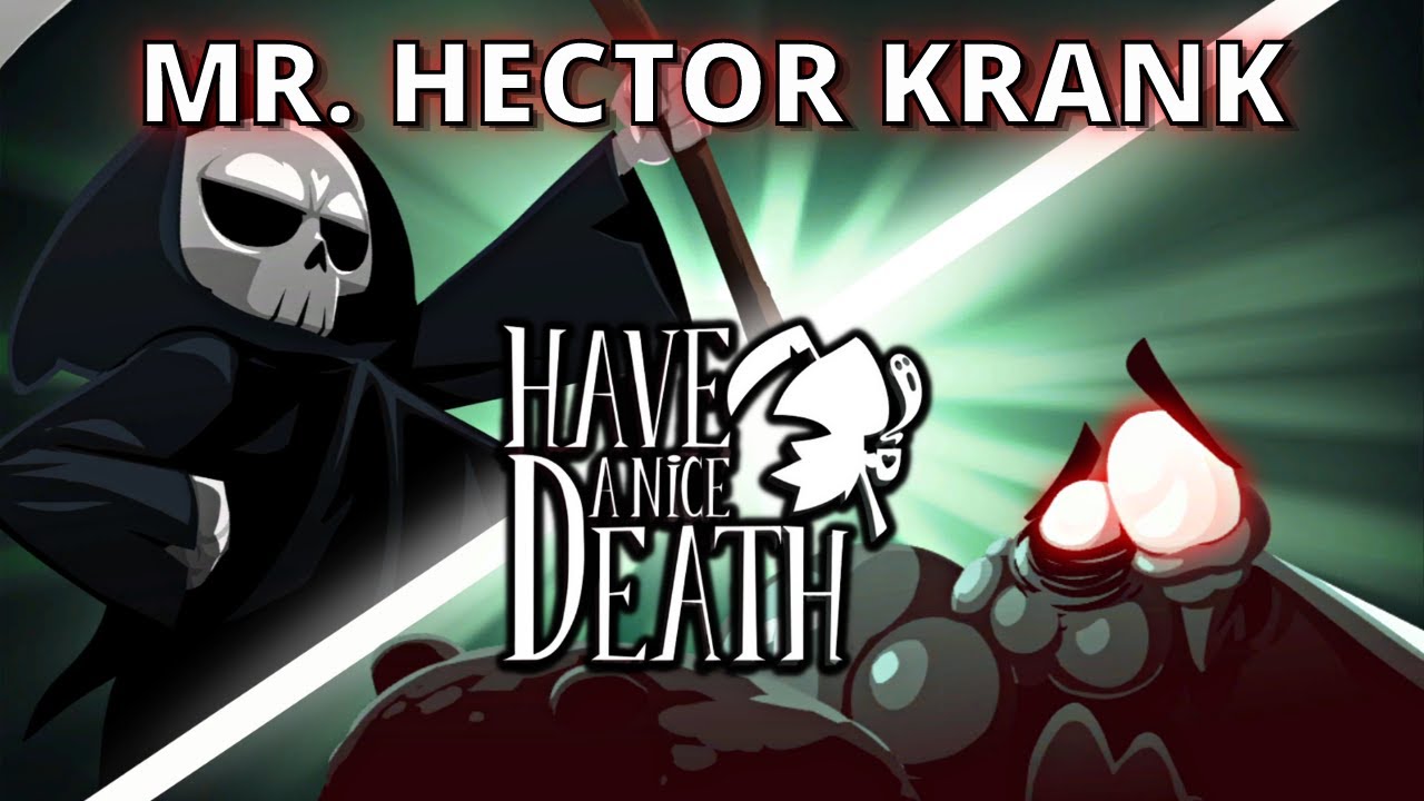 HAVE A NICE DEATH Gameplay ITA IL TERZO BOSS: MR. HECTOR KRANK (No ...