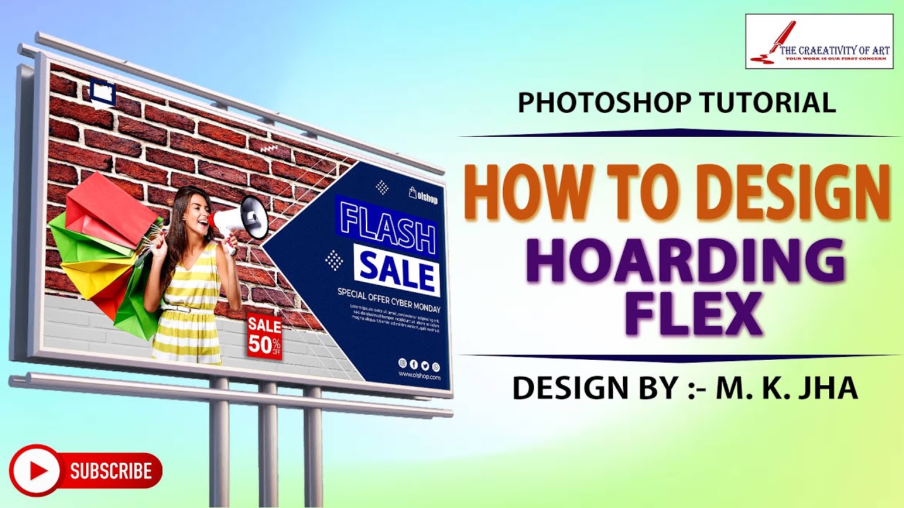HOW TO DESIGN HOARDING FLEX !!! IN PHOTOSHOP !!! BY M. K. JHA - YouTube