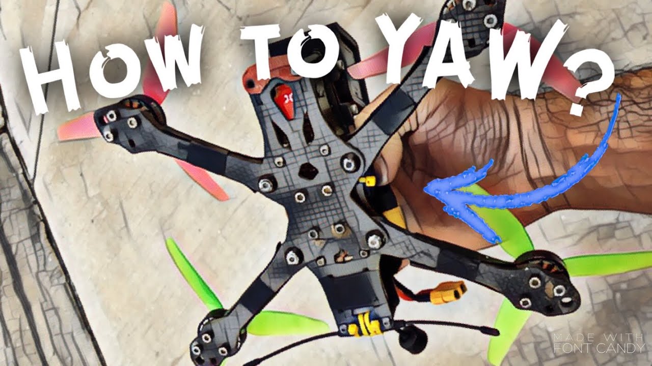 How to FIX your YAW? | FPV Freestyle | FPV BASICS! - YouTube