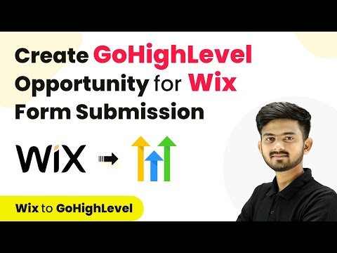How to Create GoHighLevel Opportunity on Wix Form Submission