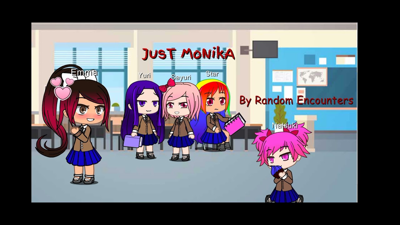 JusT MoNikA by Random Encounters (gacha club cover) - YouTube