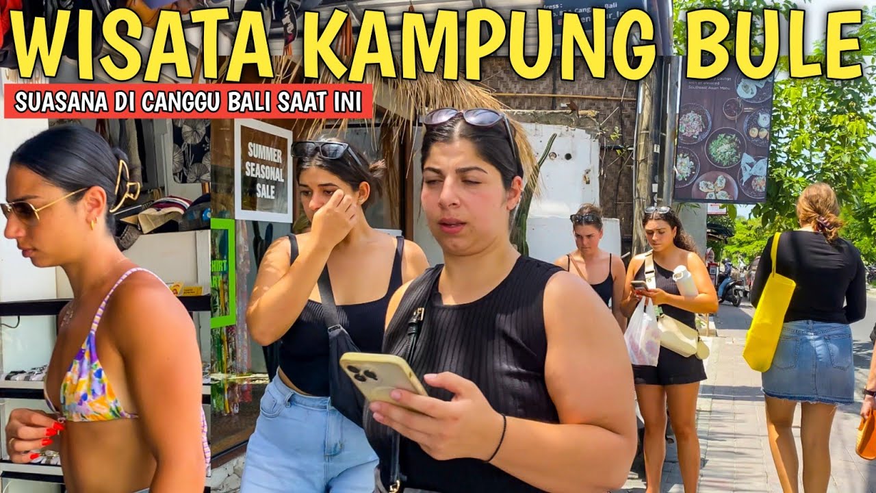 TERBARU CANGGU BALI SAAT INI MAKIN RAMAI TURIS: BALI HARI INI - YouTube