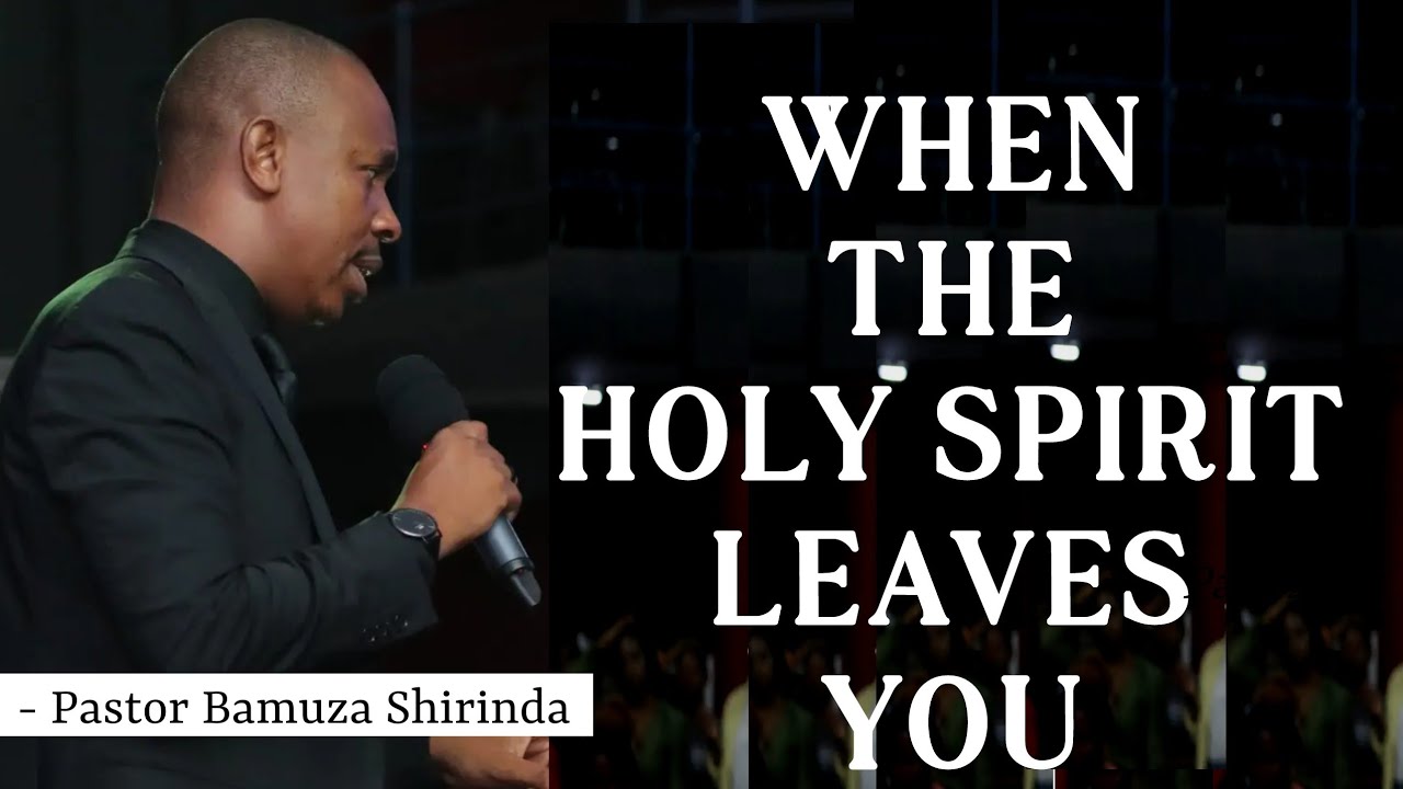 When the Holy Spirit leaves you ||| Pastor Bamuza Shirinda - YouTube