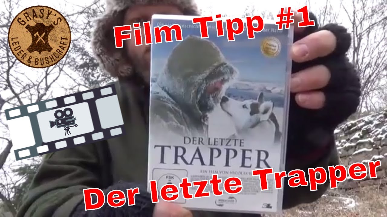 Grasy's Film Tipp #1 Der Letzte Trapper - YouTube