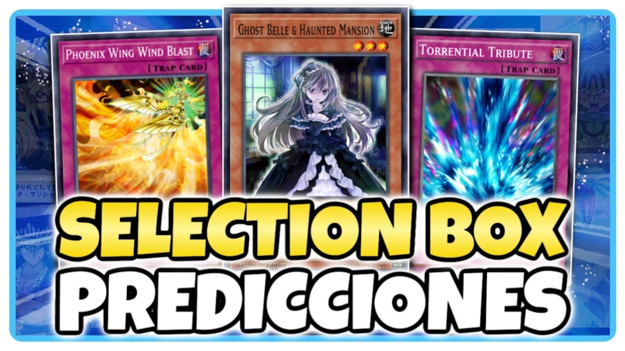 CARTAS ROTAS para Próxima SELECTION BOX!? Predicciones!! | Yu-Gi-Oh ...