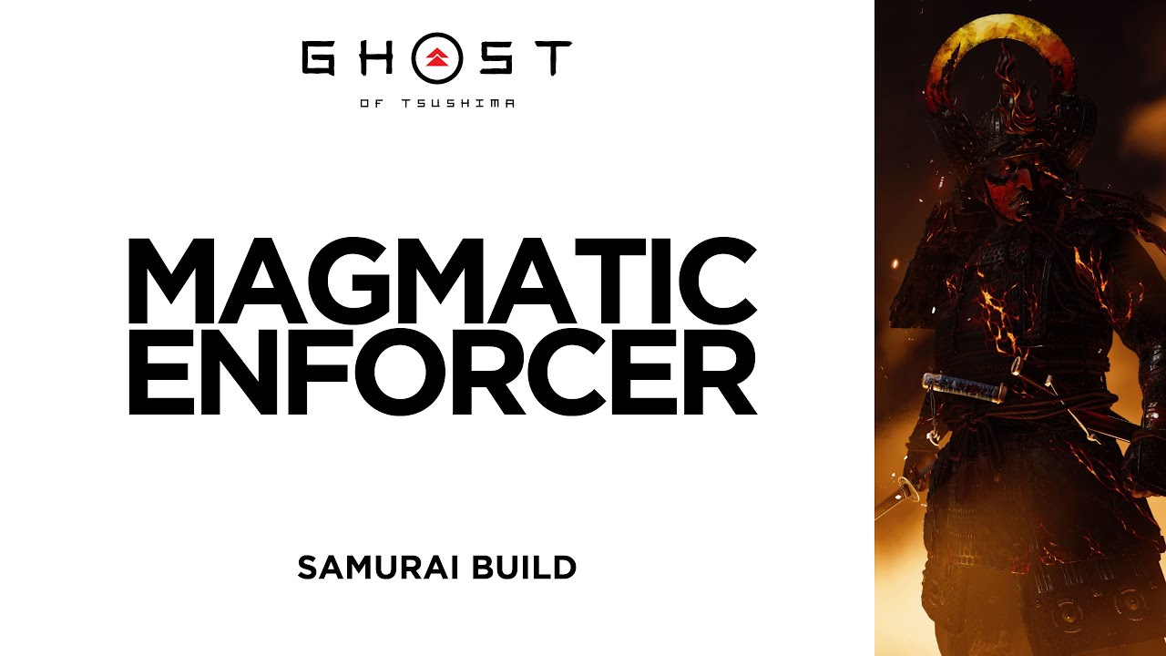 Ghost of Tsushima Legends - Samurai Build | MAGMATIC ENFORCER - YouTube