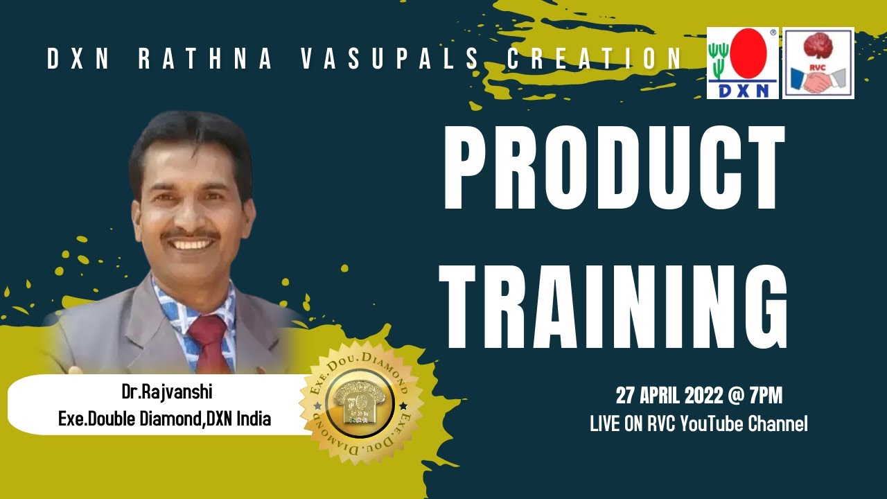 PRODUCT TRAINING | Dr. Rajvanshi - EDD | DXN RVC - YouTube