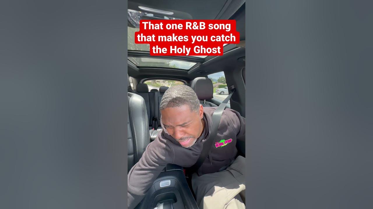 THAT ONE R B SONG THAT MAKES YOU CATCH THE HOLY GHOST Part 1 that-one-r-b-song-that-makes-you-catch-the-holy-ghost-part-1