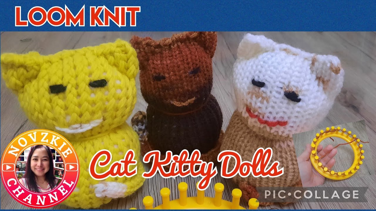 HOW TO LOOM KNIT Cat Kitty Doll 💗 | #DIY Cat Dolls | NovzkieChannel ...