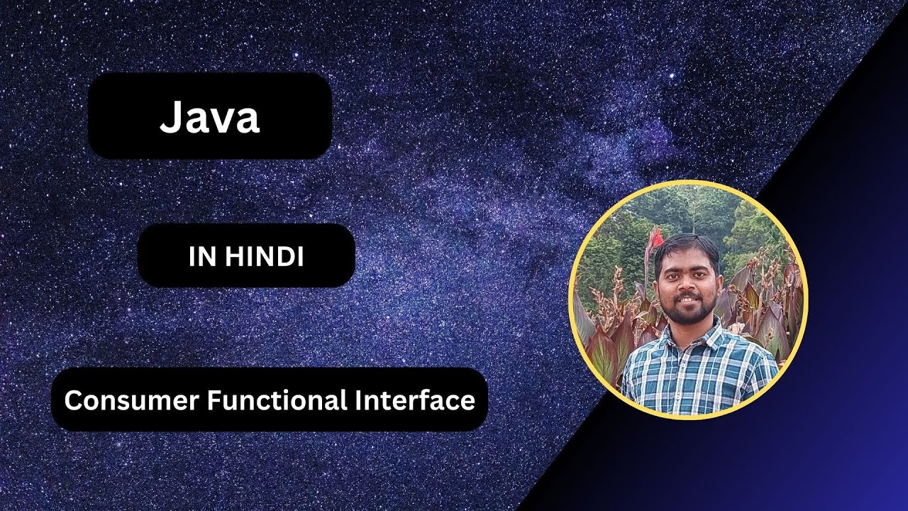 Day 3 - Consumer Functional Interface | Java New Features 8 - 21 Tutorials For Beginners in ...